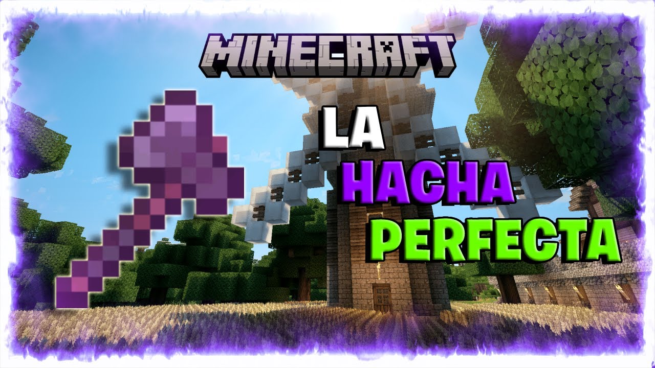 CUÁL ES LA MEJOR HACHA - GUÍA DE ENCANTAMIENTOS | MEJORES HERRAMIENTAS ...