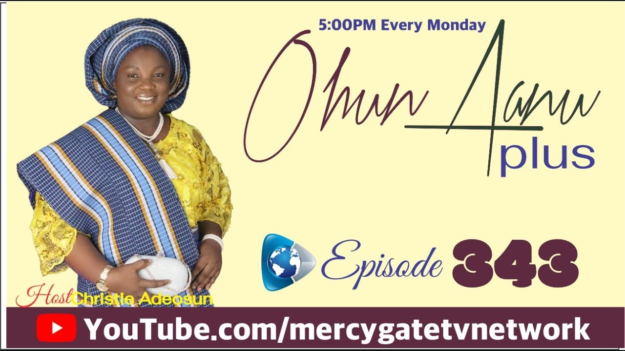 OHUN AANU EPISODE 343 | Awon kinni kan mbe ninu aye | - YouTube