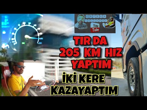 TIRDA 205 KM HIZ YAPTIM / 2 KERE KAZA YAPTIM /