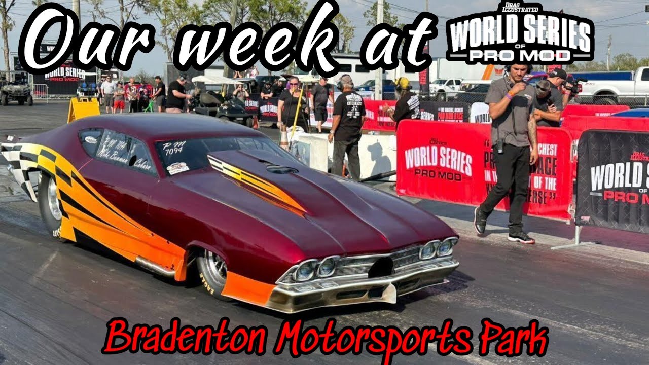 World Series of Pro Mod $100,000 up for Grabs at Bradenton Motorsports ...