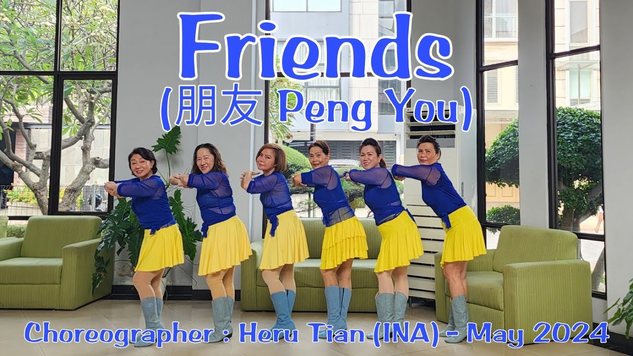 FF | Friends (朋友 Peng You) | LINE DANCE | Improver | Heru Tian - YouTube