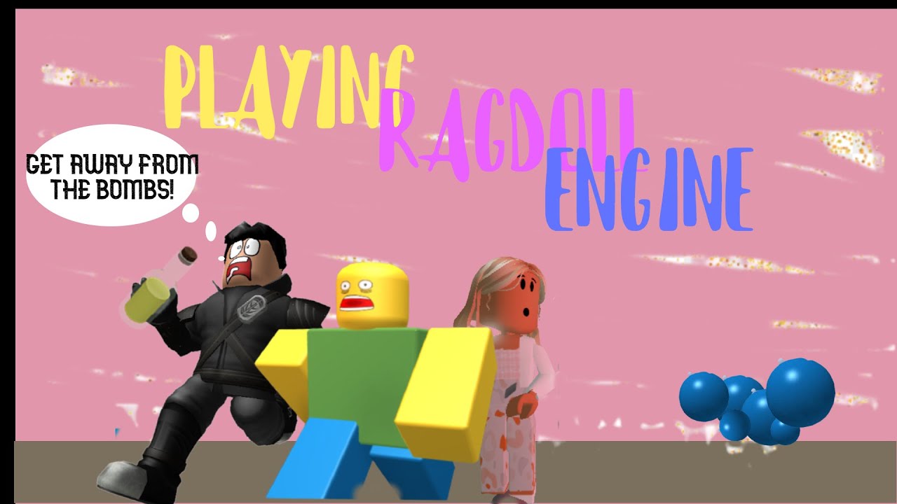 RAGDOLL ENGINE,BUT I MESS AROUND.... - YouTube