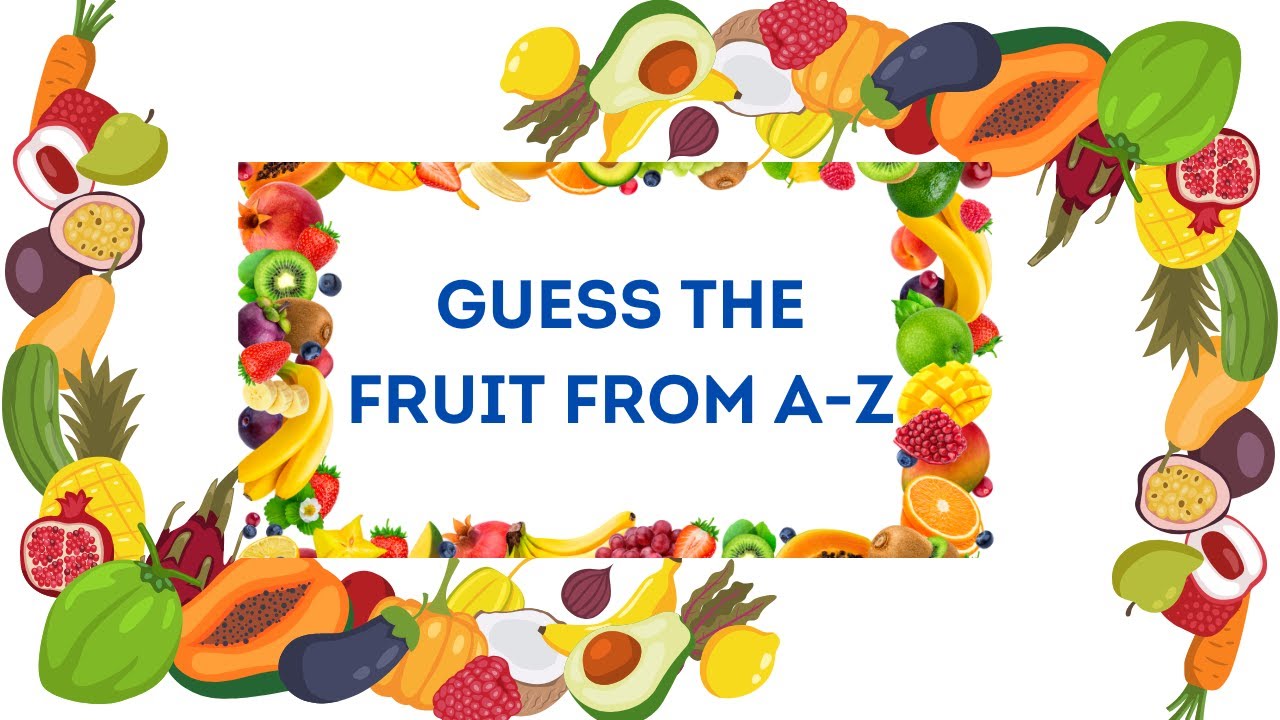 GUESS THE FRUIT in 5 seconds I A to Z Challenge I Fruit Quiz I 30 ...
