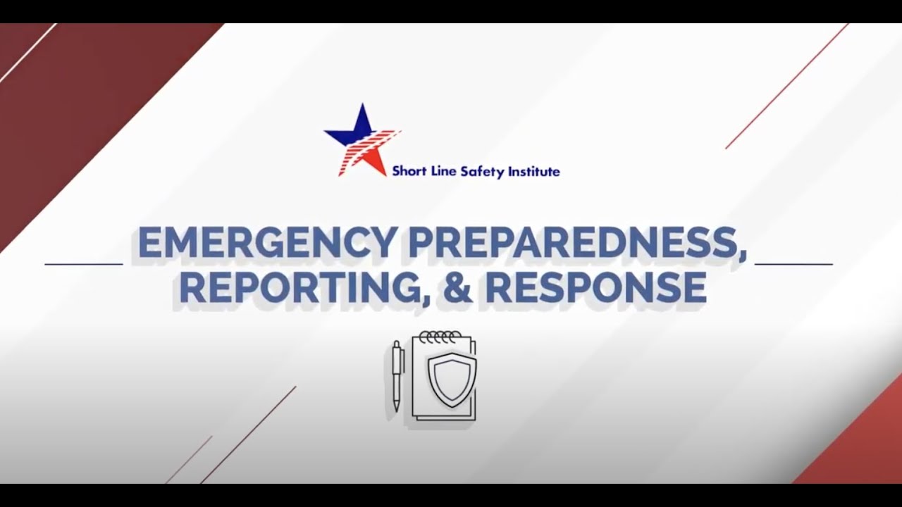 Short Line Safety Institute - Emergency Preparedness, Reporting ...