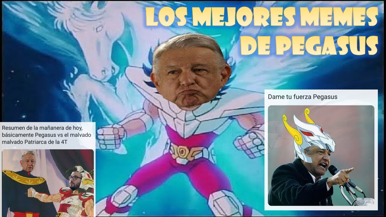 LOS MEJORES MEMES DE PEGASUS | MEMES DE LA MAÑANERA | PARTE 1 - YouTube
