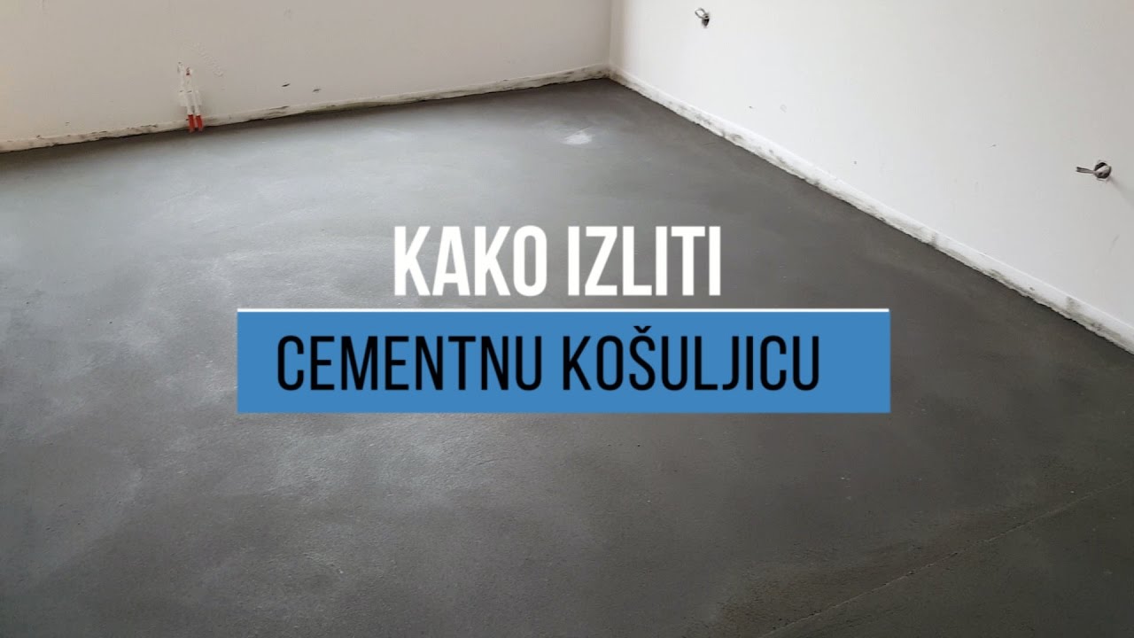 Kako izliti cementnu košuljicu - YouTube