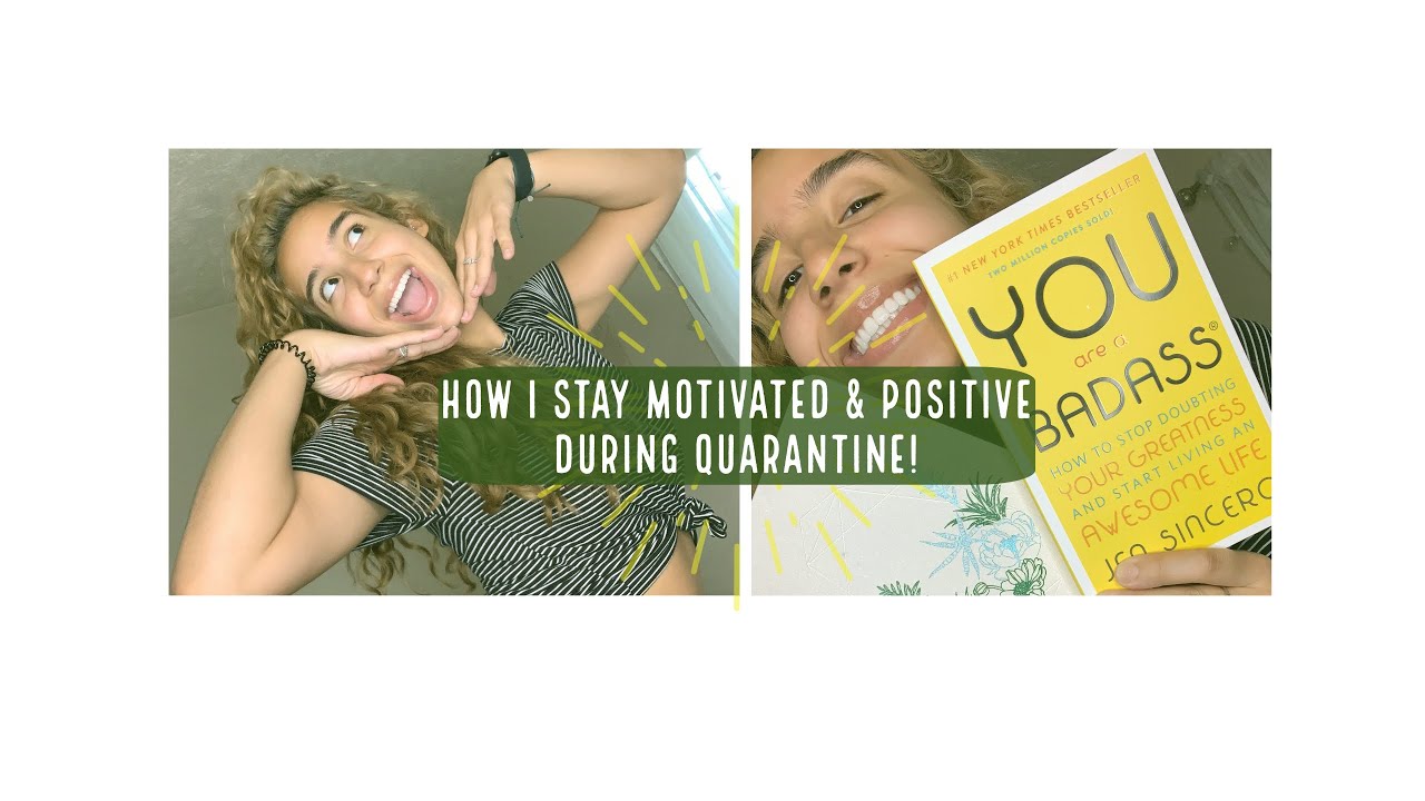 Positivity & Motivation During Quarantine - YouTube