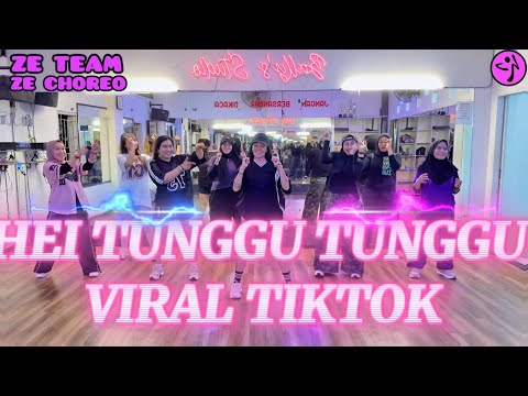 HEI! TUNGGU TUNGGU TUNGGU / VIRAL TIKTOK / ZUMBA / DANCE WORKOUT / SENAM KREASI / ZE TEAM 🖤💜