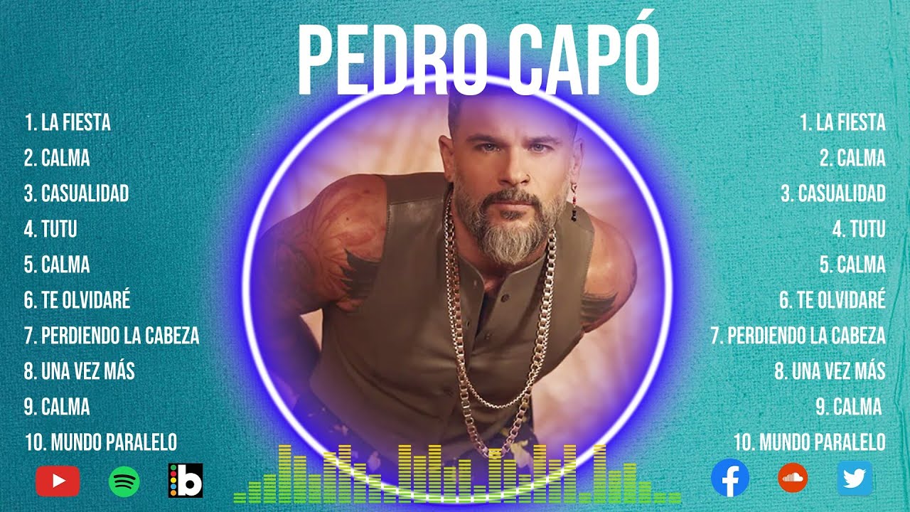 Pedro Capó ~ Éxitos Sus Mejores Canciones ~ El legado del más grande - YouTube Music