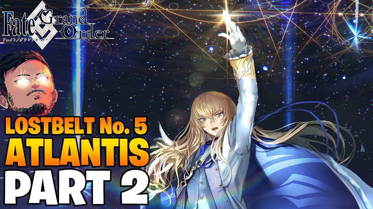 Fate/Grand Order - Lostbelt 5.1: Atlantis Playthrough | Part 2 [FGO NA ...
