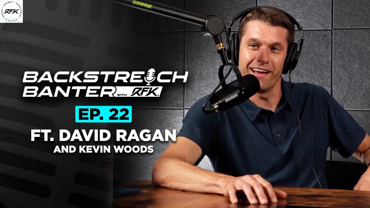 Backstretch Banter with RFK: Ep. 22 ft. David Ragan and Kevin Woods ...