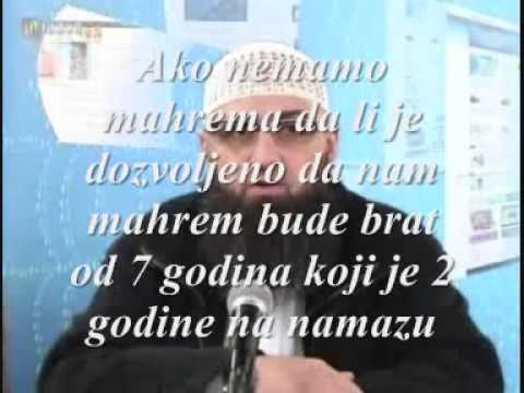 Dr  Safet Kuduzović   Ako nemamo mahrema da li je dozvoljeno da mahrem bude brat od 7 godina
