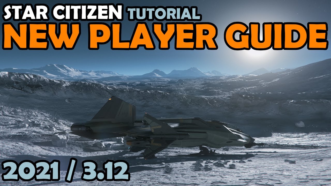 Complete New Player Guide to Star Citizen | Star Citizen 3.12 Gameplay ...