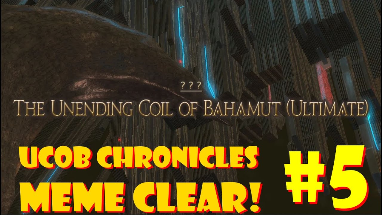 FFXIV Endwalker | UCoB Chronicles #5 - Meme Kill!!! - YouTube
