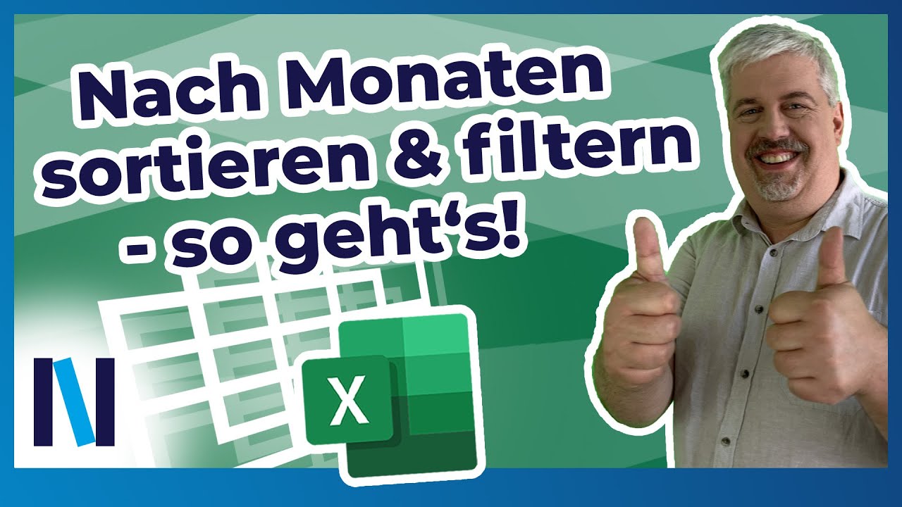Excel: Nach Monat sortieren – entweder per Filter oder aus einem Datum ...