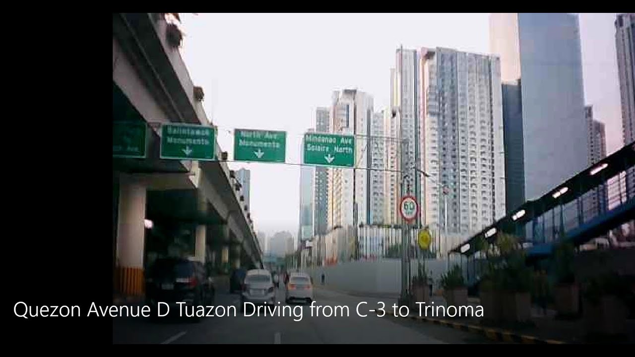 Quezon Avenue D. Tuazon Driving from C 3 to Trinoma - YouTube