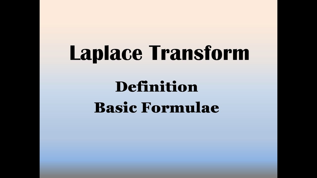 Laplace Transform || Definition || Laplace Transform Basic Formulae || - YouTube