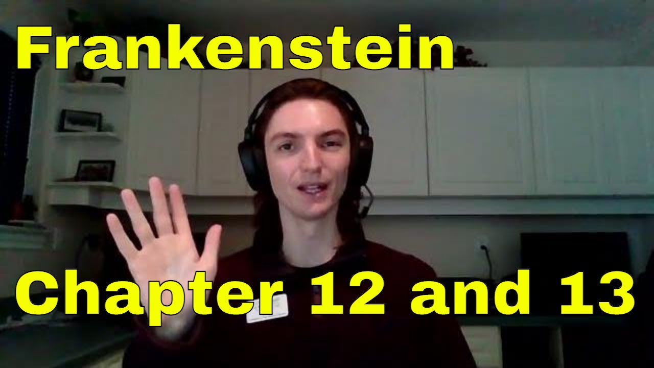 Chris' Frankenstein - Chapter 12 and 13 - YouTube