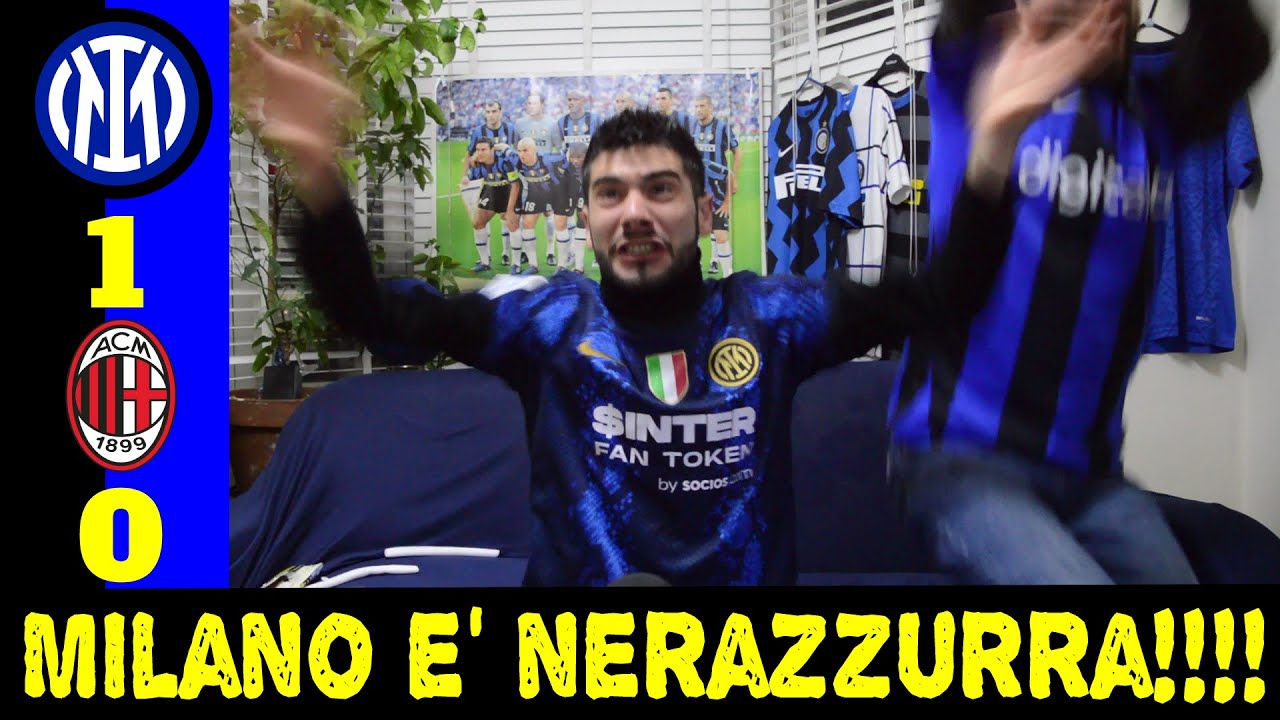 INTER MILAN 1 0 LIVE REACTION!!! MILANO E' NERAZZURRA!!! - YouTube