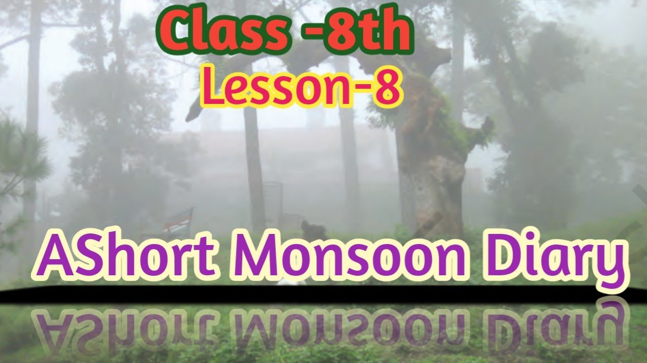 Class-8th, English ( NCERT) Chapter-8(A Short Monsoon Diary) - YouTube