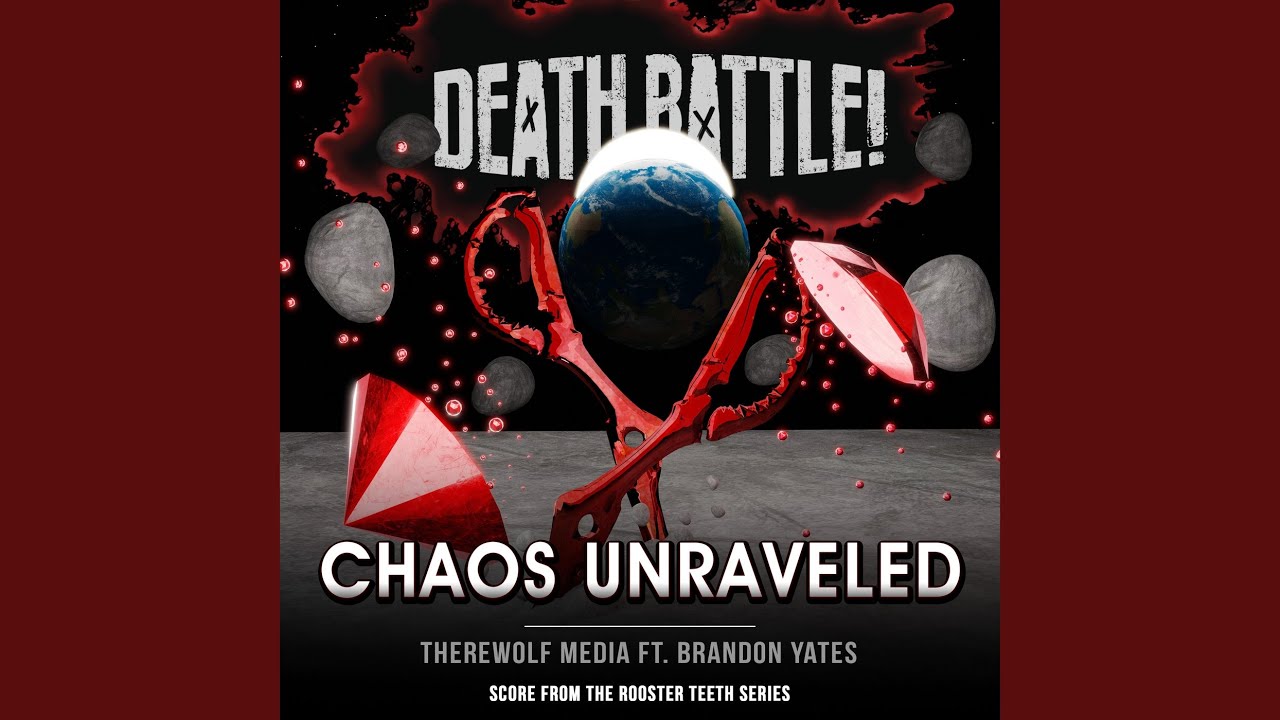 Death Battle: Chaos Unraveled (From the Rooster Teeth Series) - YouTube ...