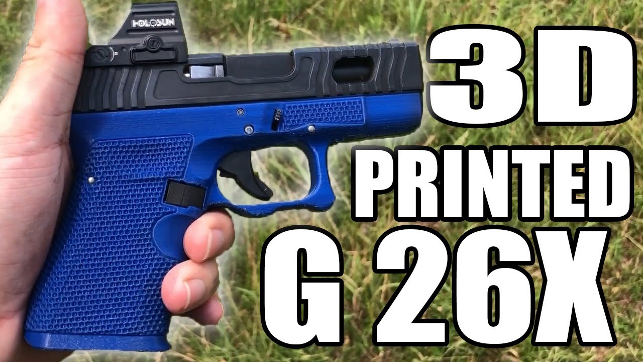 GLOCK DOESN'T SELL THIS GLOCK? - 3D Printed Glock 26X? - YouTube