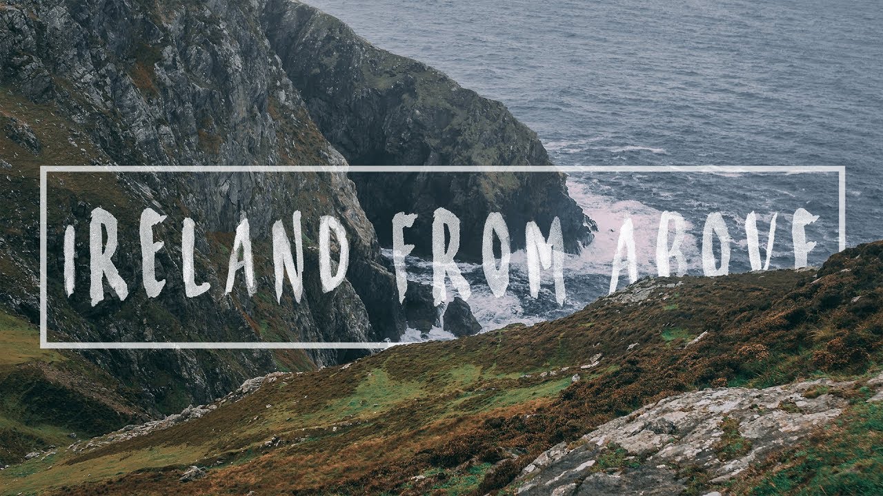 Ireland From Above - YouTube
