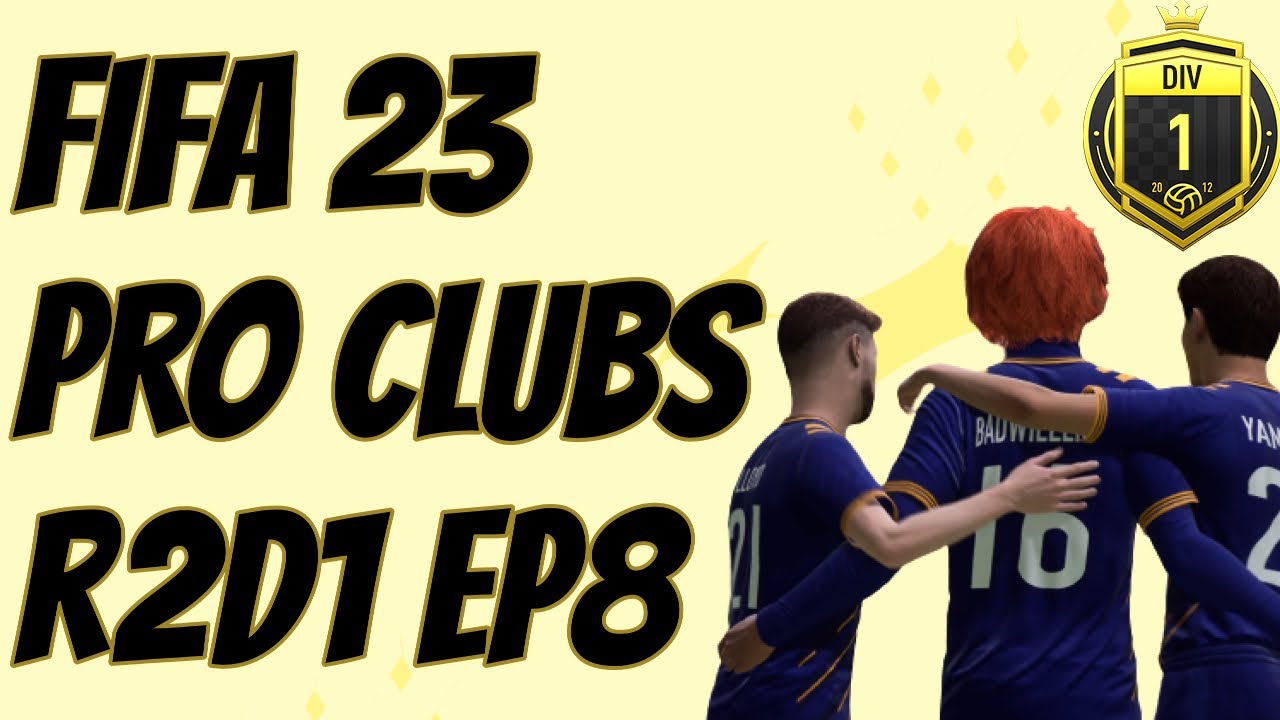 FIFA 23 PRO CLUBS ROAD TO DIVISION 1 EP8 - YouTube