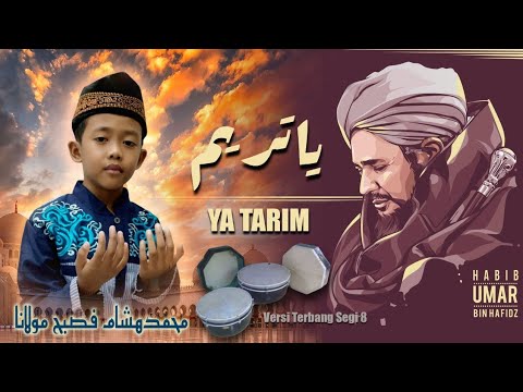 Ya Tarim (Terbang segi 8) | Lirik Teks Arab dan Arti | M. Hisyam Fashih ...