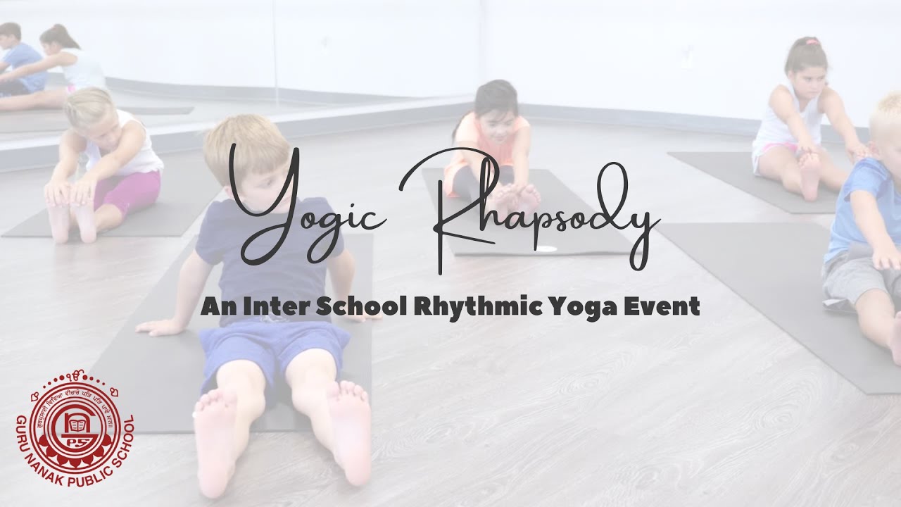 Yogic Rhapsody -An Inter School Rhythmic Yoga Event - YouTube