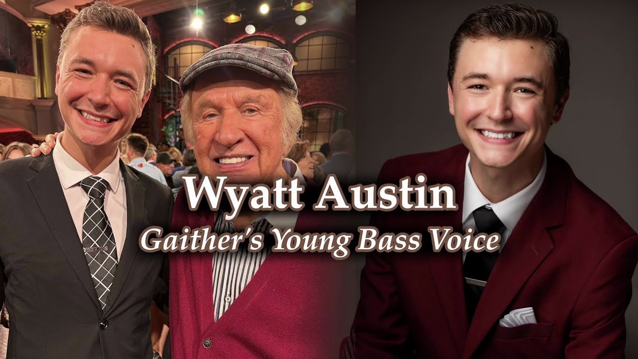 The Inspiring Story of Wyatt Austin | Gaither Homecoming's Young Bass ...