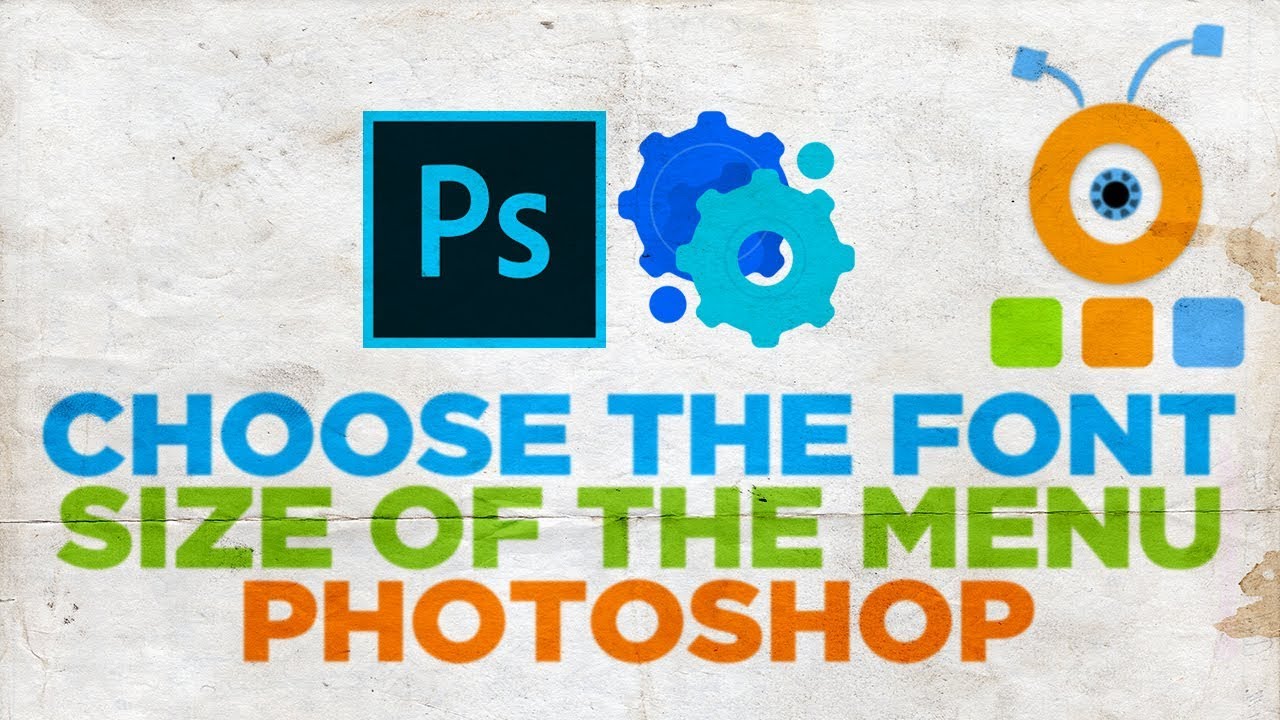 How to Choose the Font Size of the Menu in Photoshop - YouTube