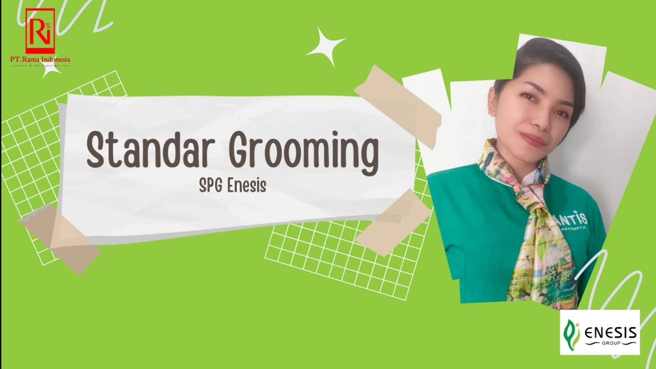 Standar Grooming SPG Enesis - YouTube