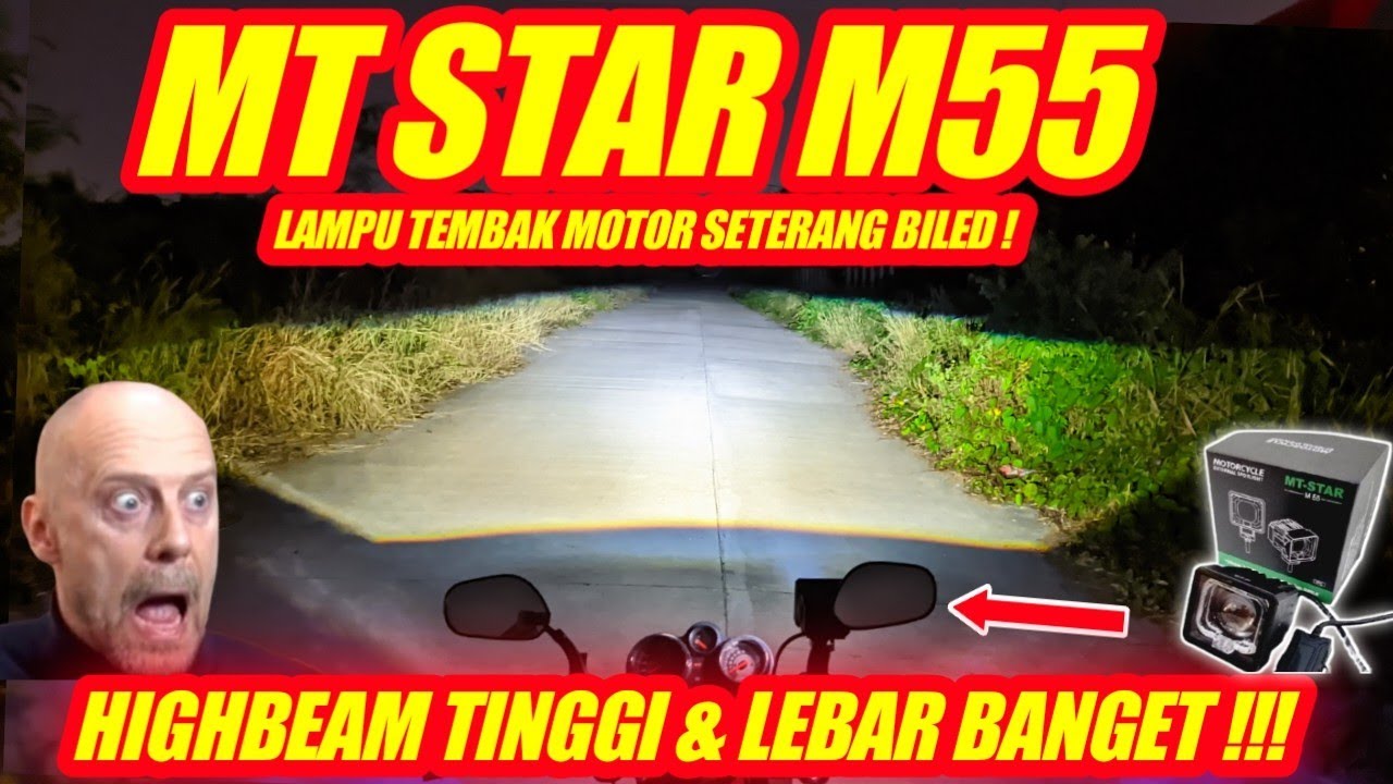 MT STAR M55 - LAMPU TEMBAK MOTOR SETERANG BILED !!! - YouTube