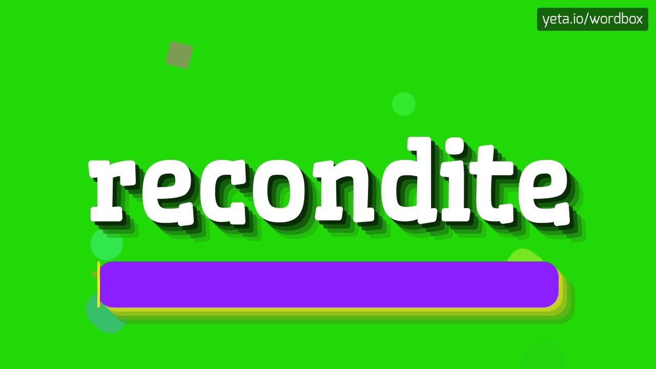 RECONDITE - How to pronounce Recondite? - YouTube