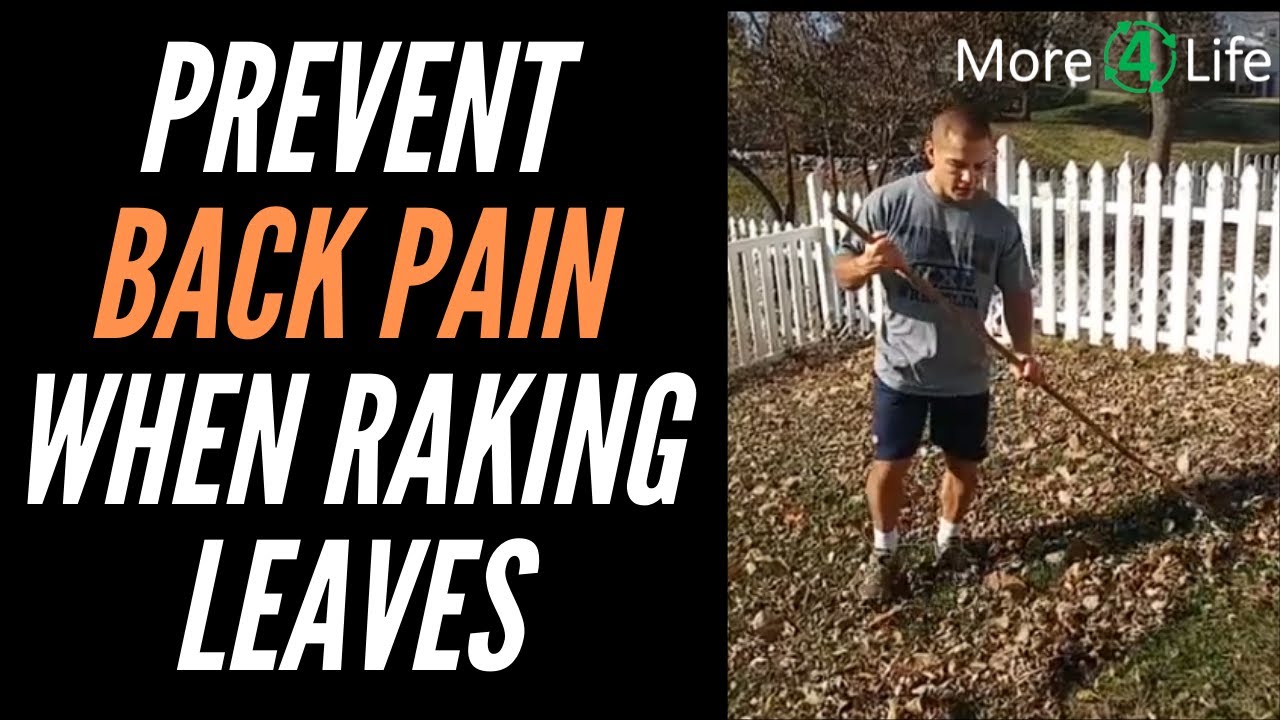 Prevent Back Pain When Raking Leaves - YouTube