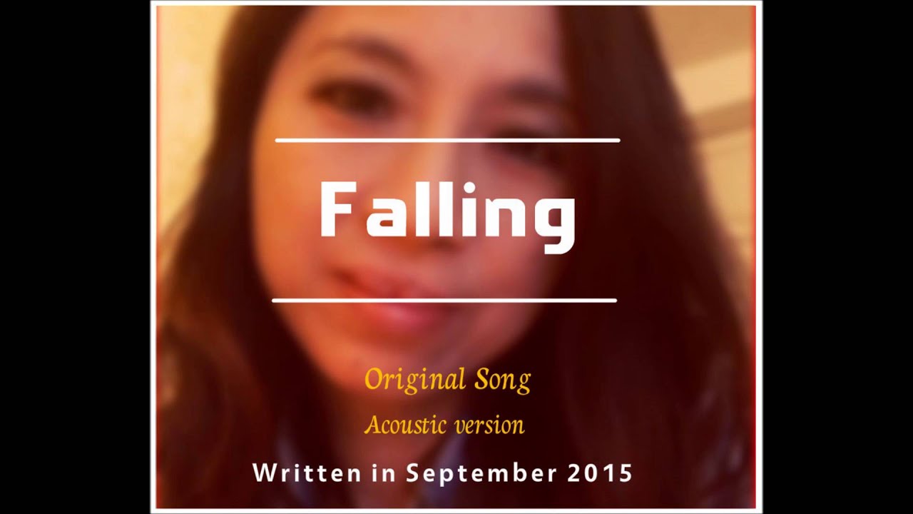 Falling (Original Song) Acoustic version - remastered - YouTube