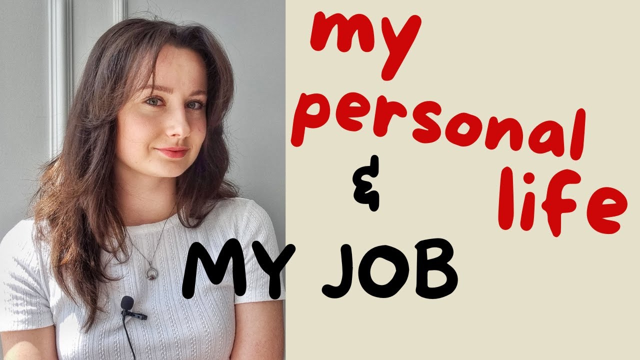 Personal life | Where I work | Stress - YouTube