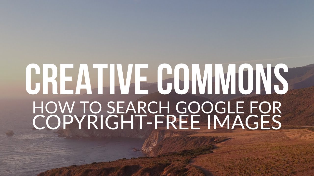 How to Google Image Search Creative Commons, Copyright-Free Images for ...