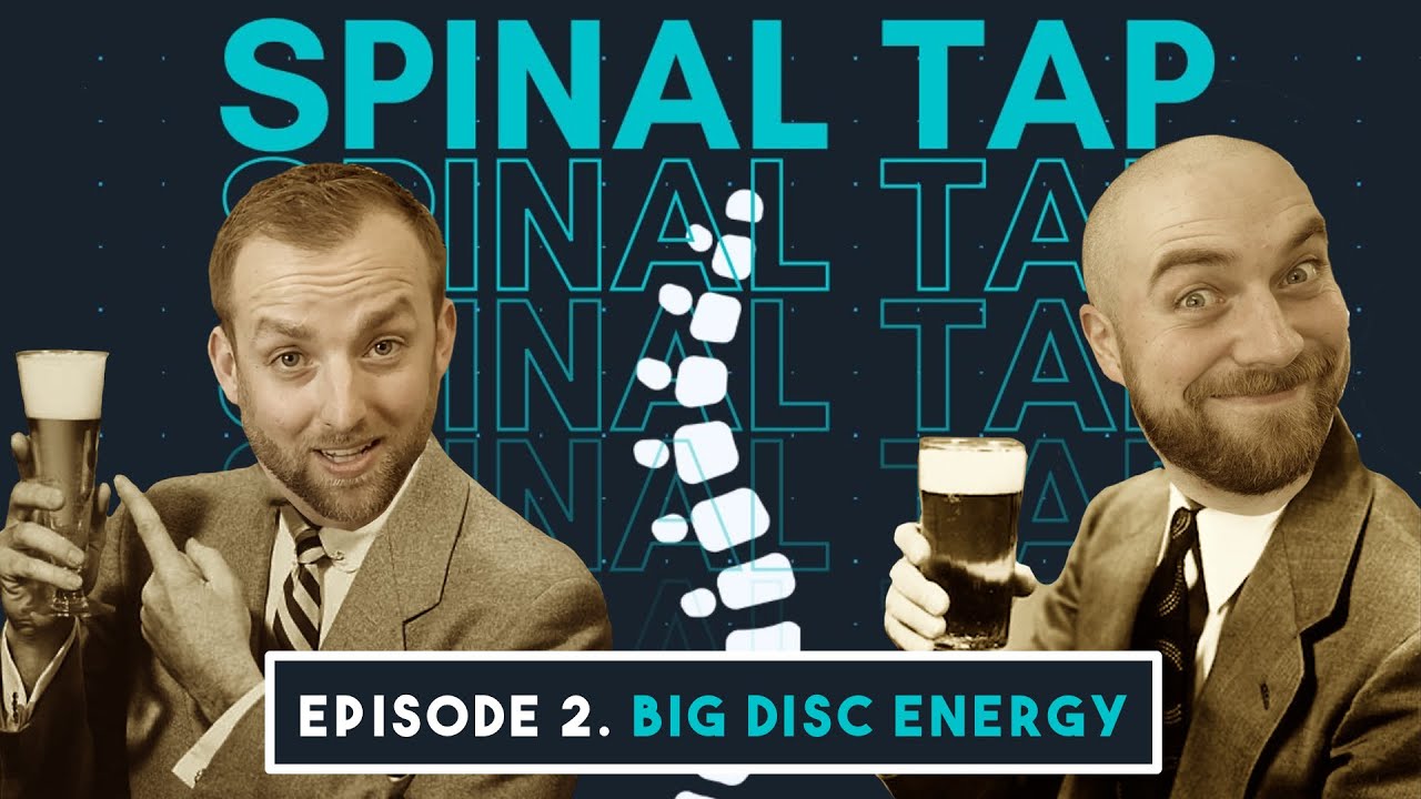 Spinal Tap Podcast - Episode 2. Big Disc Energy: bulged and herniated ...