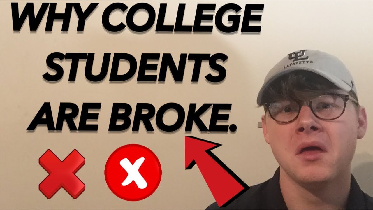 Why College Students Are BROKE | 3 Reasons and Solutions | T.S.M. - YouTube