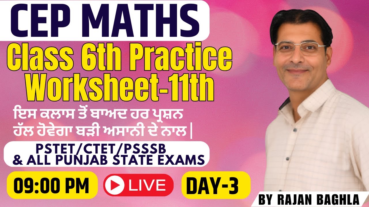 CEP MATHS | Class 6th Practice Worksheet-11th | 09:00 PM | Pstet/Ctet ...