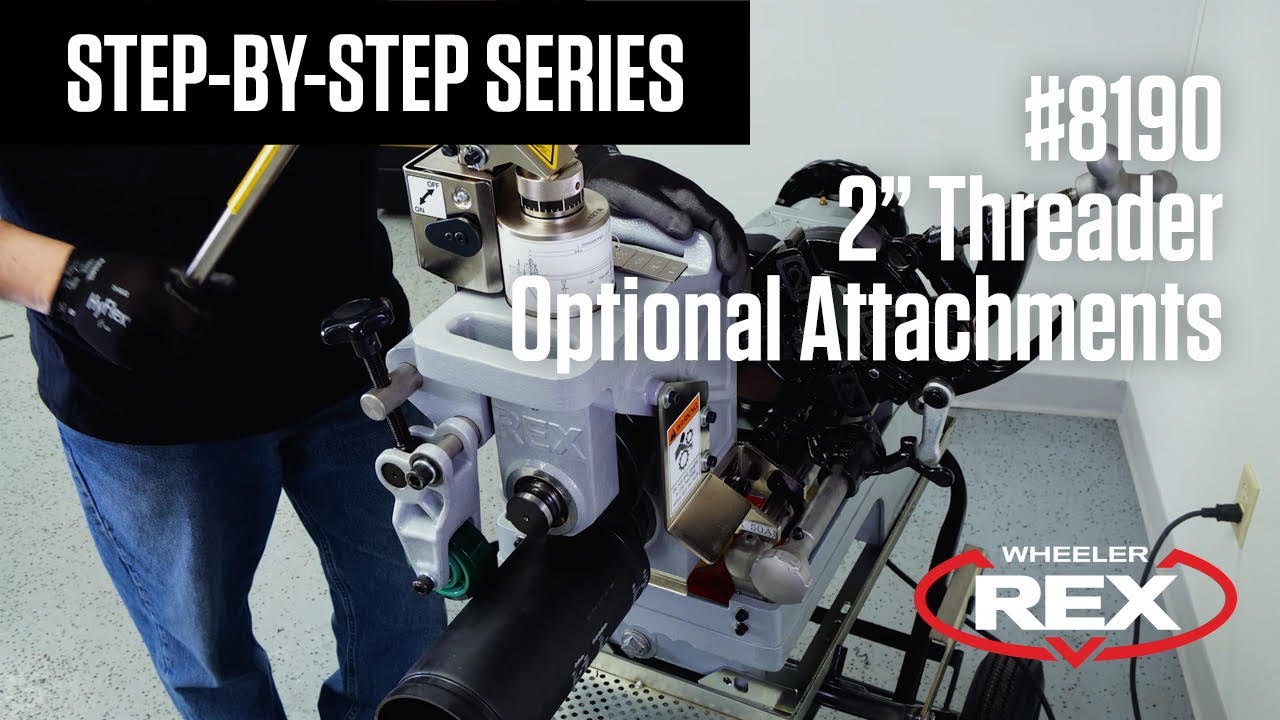 Step-By-Step Series | #8190 2" Pipe Threader with Optional Attachments ...