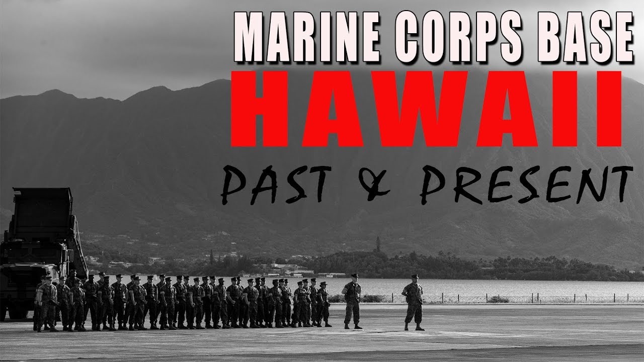 MARINE CORPS BASE HAWAII Past and Present - YouTube