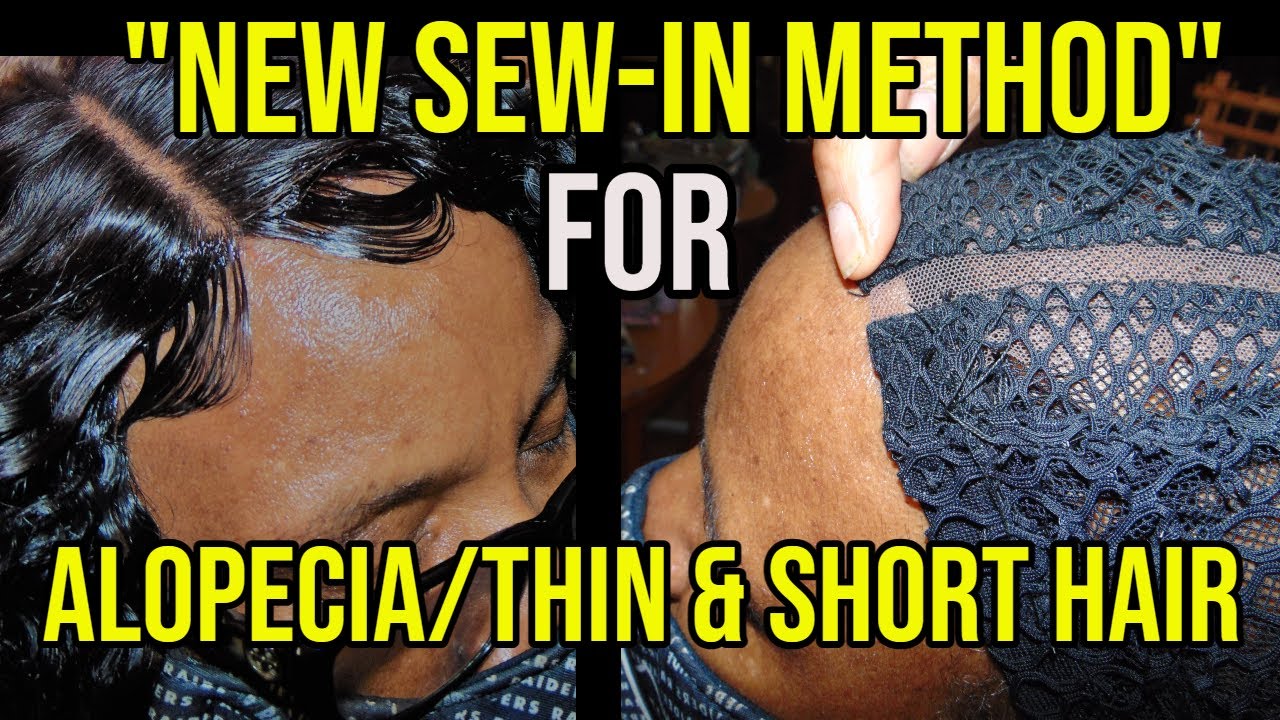 "NEW" DETAILED SEW-IN WEAVE TUTORIAL FOR THIN HAIR, SHORT HAIR ...