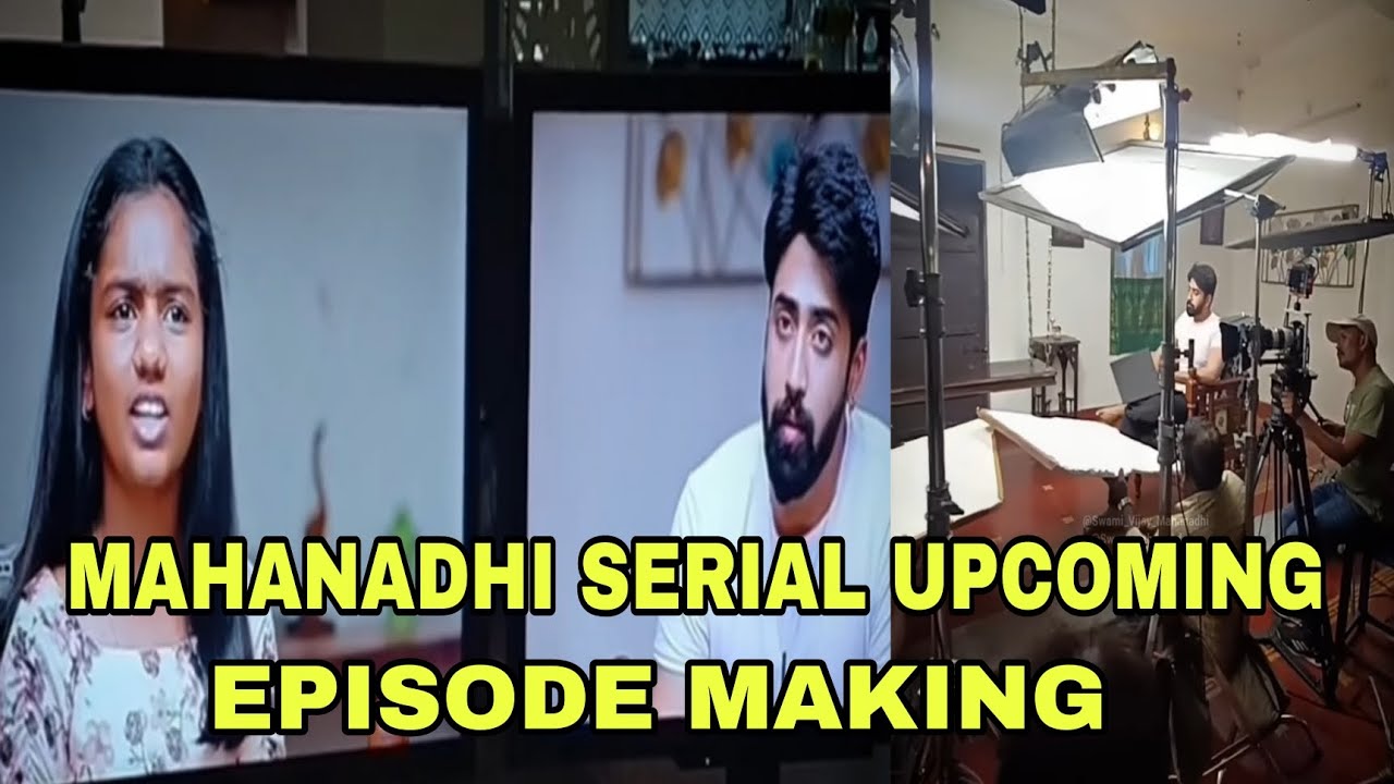 Mahanadhi Serial Upcoming Vijay Kaveri And Narmadha Episode Making Video - YouTube