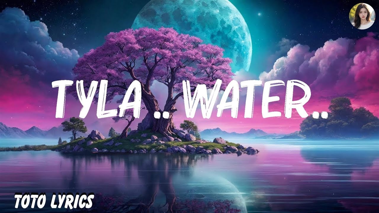 Tyla .. Water.. (Lyrics) || Mix Lyrics - YouTube