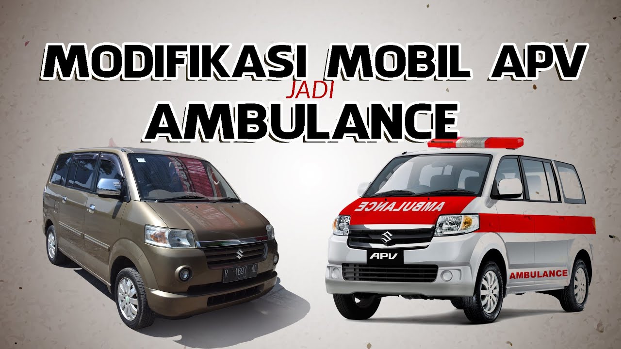 Mobil APV Pribadi disulap Jadi Ambulance - YouTube
