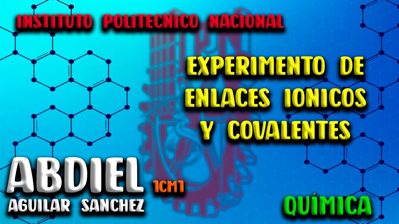 VIDEO ENLACES QUÍMICOS || ABDIEL AGUILAR SÁNCHEZ || 1CM1 - YouTube