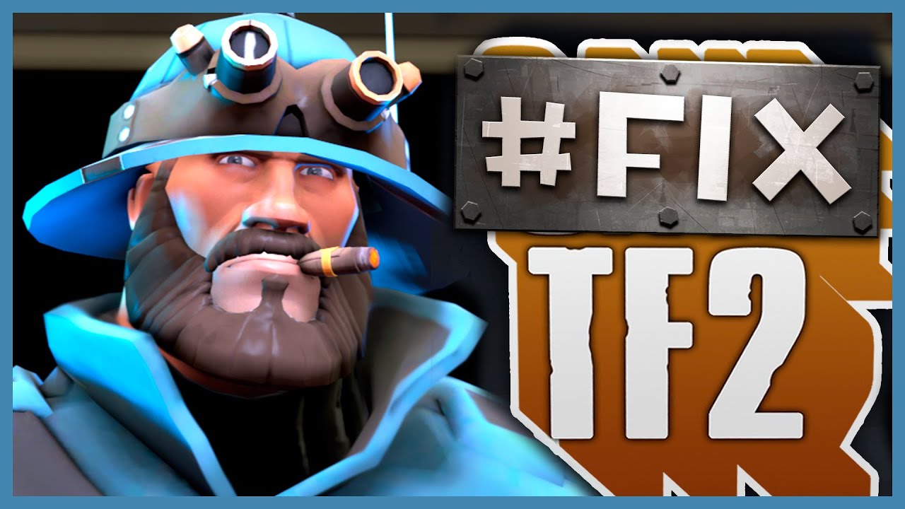 Исправим и спасем ТФ2 #fixtf2 - YouTube